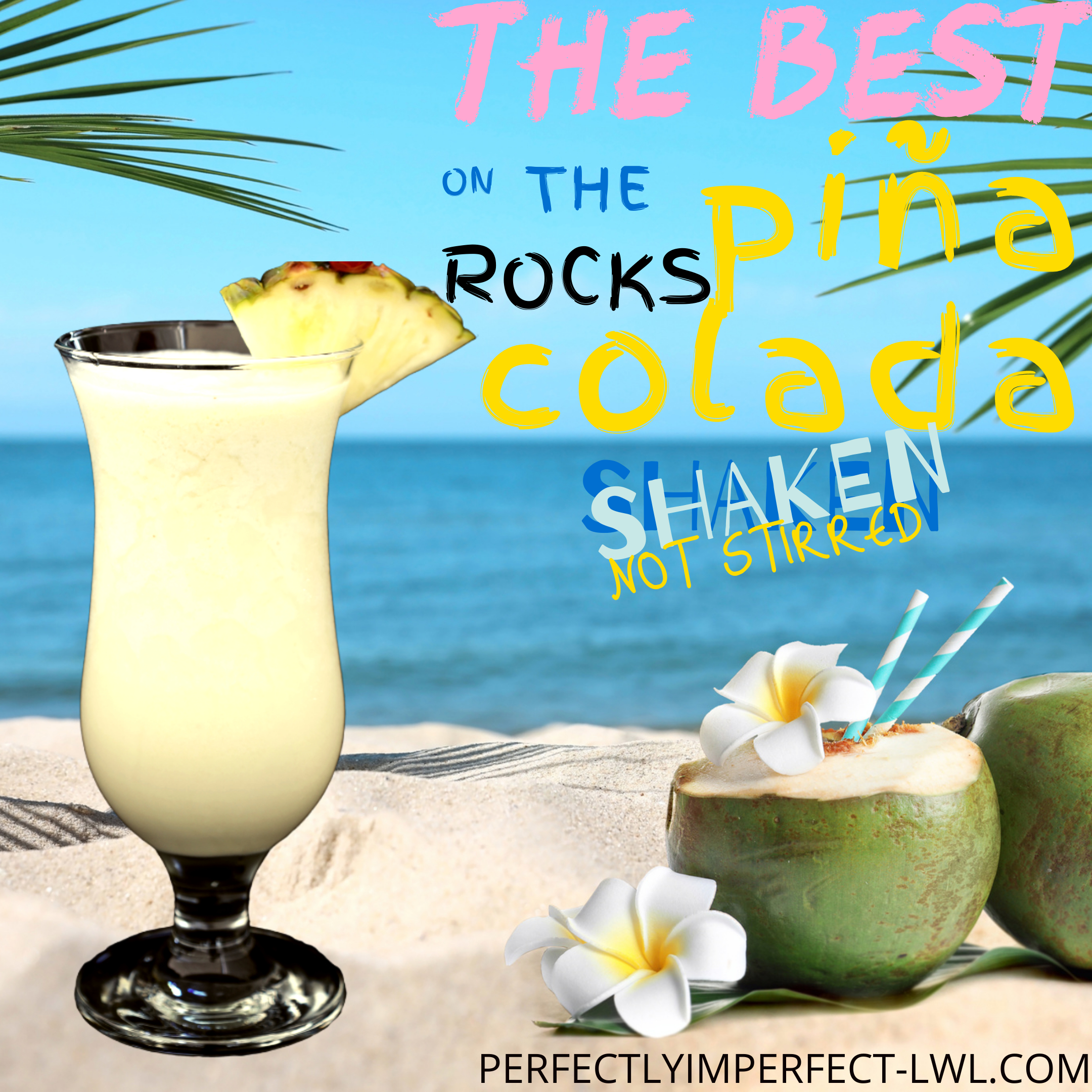 Easy and Delicious Piña Colada on the Rocks